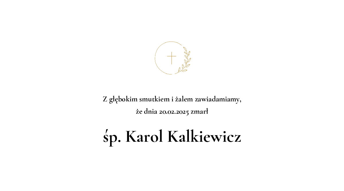 Nekrolog Karol Kalkiewicz - Firma Malwina Ejsmont